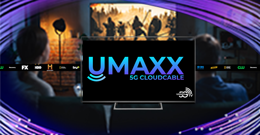 UMAXX - BIGGER FASTER STRONGER UMAXX 5G TV, IPTV